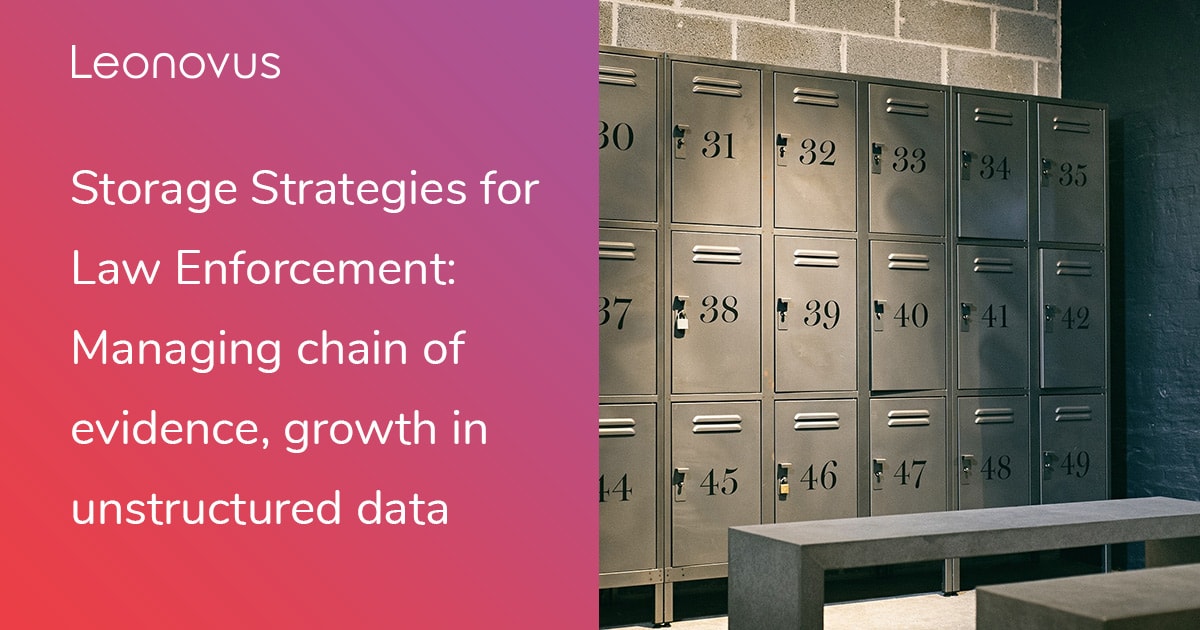 Storage Strategies for Law Enforcement: Managing chain of evidence ...