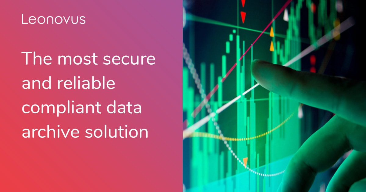 The most secure and reliable compliant data archive solution - Leonovus The most secure and reliable compliant data archive solution - Leonovus