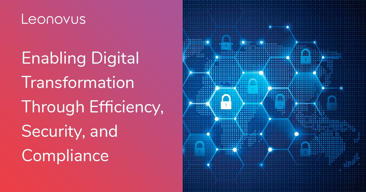 Enabling Digital Transformation Through Efficiency, Security and ...
